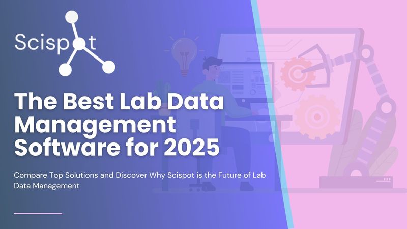 Top 10 Lab Data Management Software Solutions in 2025 | Trends